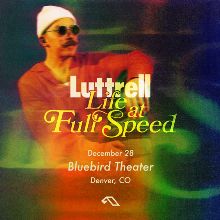 Luttrell tickets in Denver at Bluebird Theater on Sat, 28 Dec 2024 - 9:00pm
