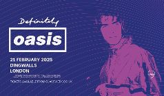 Definitely Oasis tickets in London at Dingwalls on Fri, 21 Feb 2025 - 20:00