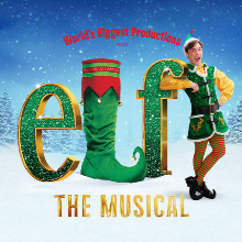 Elf The Musical Additional Offers