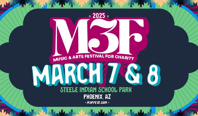 M3F 2025 Tickets in Phoenix in Steele Indian School Park am Fr., 7 März ...