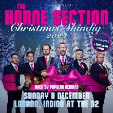 The Horne Section's Christmas Shindig tickets in London at indigo at ...