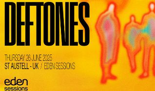 Deftones: Eden Sessions 2025 tickets in Cornwall at Eden Project on Thu ...
