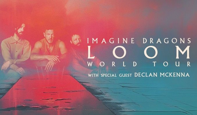 Imagine Dragons: LOOM World Tour Ytterligare Erbjudanden