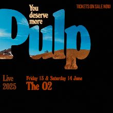 Pulp tickets in London at The O2 on Sat, 14 Jun 2025