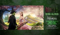 Wicked: Sing-Along Additional Offers