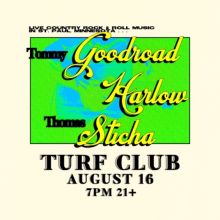 Tommy Goodroad, Harlow, and Thomas Sticha tickets in Saint Paul at Turf ...