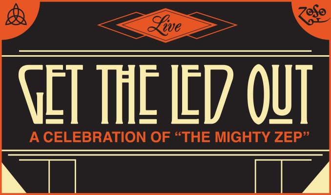 AXS DE - Get The Led Out (21+ Event) - Bensalem - Xcite Center at Parx ...