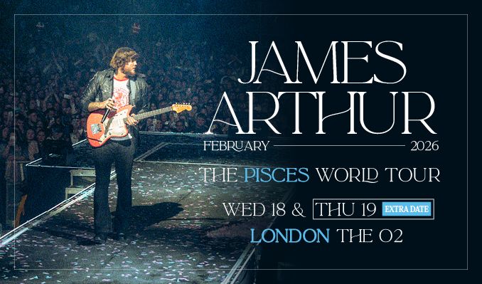 James Arthur - EXTRA DATE ADDED - London - The O2 - Thu, Feb 19, 2026 ...