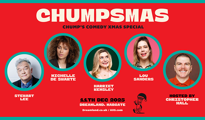 Chumpsmas: Chump's Comedy Christmas Special - Margate - Dreamland ...