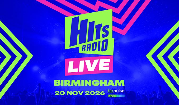 Hits Radio Live 2026 - Birmingham - bp pulse LIVE - Fri, 20 Nov 2026 ...