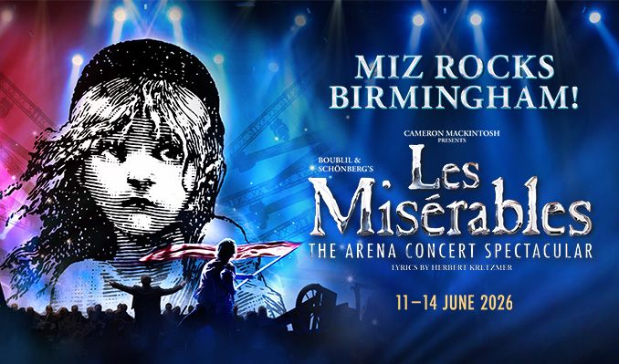 Les Misérables: The Arena Concert Spectacular - Birmingham - Utilita ...